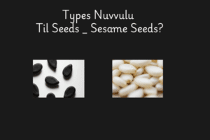Best 10 Benefits Of Til Seeds In Telugu | Sesame | Nuvvulu